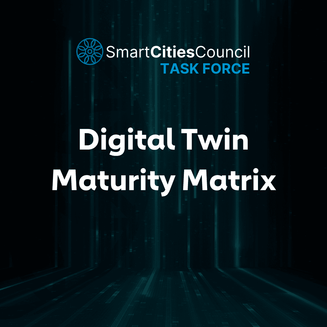 Digital Twin Maturity: Access the Matrix | Smart Cities Council